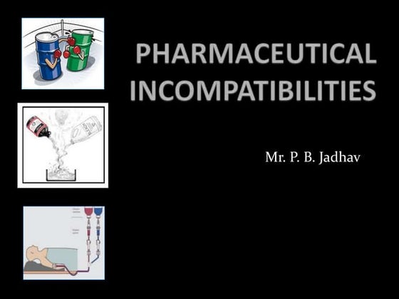 Drug Incompatibility. | PPTX | Substance Abuse | Diseases and Conditions
