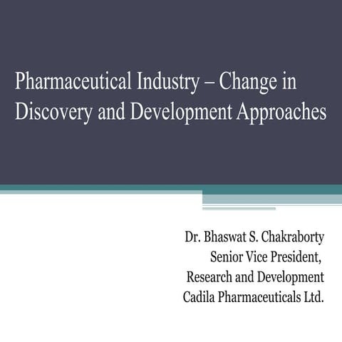 Pharmaceutical industry – change in discovery and development | PPT