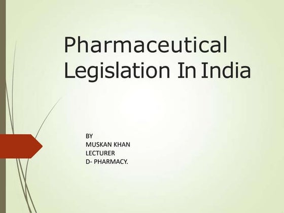 Pharmaceutical Legislations Notes (Pharmaceutical Jurisprudence Ist) | PPT