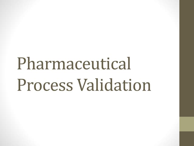 Process validation and its types