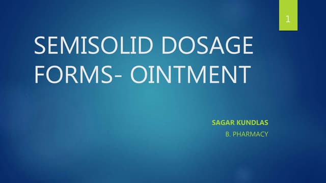 Semisolid dosage form | PPTX