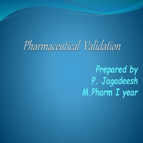 Pharmaceutical validation | PPT