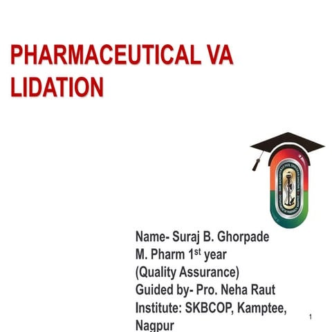 PHARMACEUTICAL VALIDATION | PPT