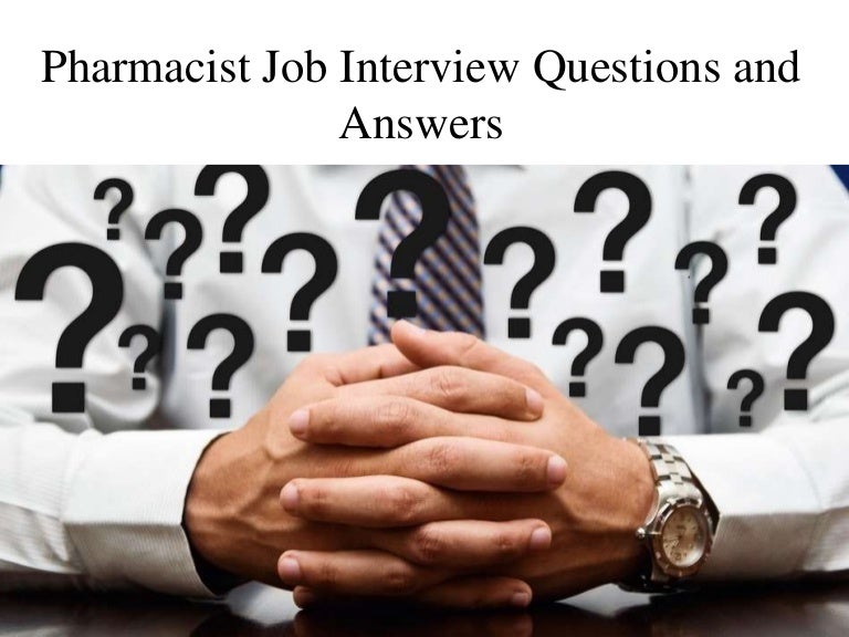 Pharmacist job interview questions and answers