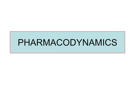 pharmacodynamics with diagram in simple | PPT