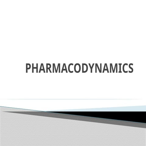 PHARMACODYNAMICS 1 (1).pptx