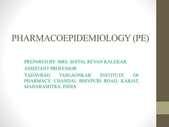 Pharmacoepidemiology | PPTX | Substance Abuse | Diseases and Conditions