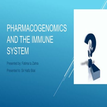 Pharmacogenomics and the immune system.pptx