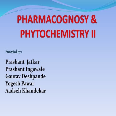 PHARMACOGNOSY & PHYTOCHEMISTRY | PPTX