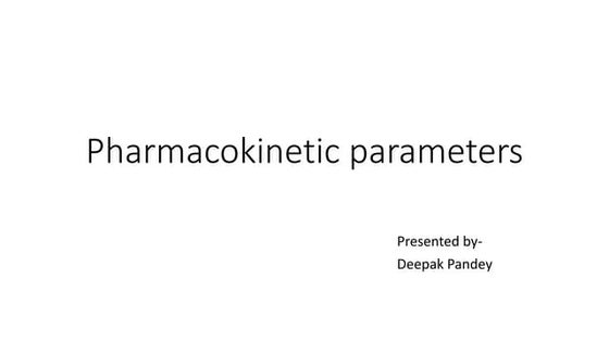 Expt. 13 Calculation of pharmacokinetic parameters from a given data | PPT