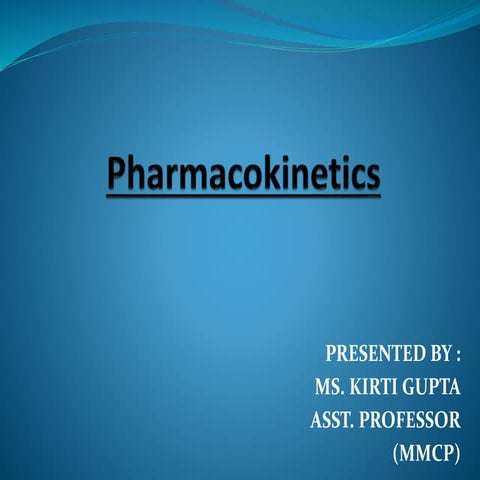 Pharmacokinetics | PPT