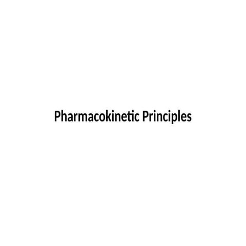 Pharmacokinetics | PPTX