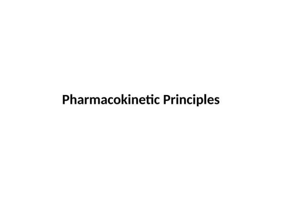 Pharmacokinetics | PPTX