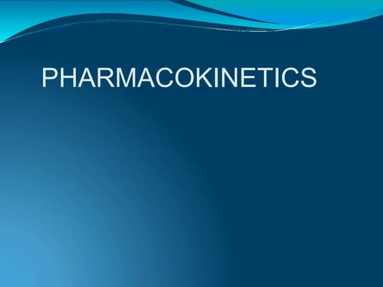 Pharmacokinetics | PPT