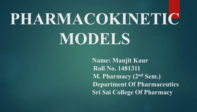 Pharmacokinetic model & compartment models by Karthickraja M | PPT