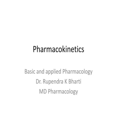 Pharmacokinetics, | PPTX | Pharmaceutical Drugs | Medical Health