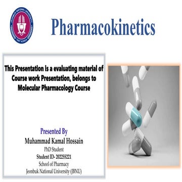 Pharmacokinetics of Drug_Pharmacology Course_Muhammad Kamal Hossain.pptx
