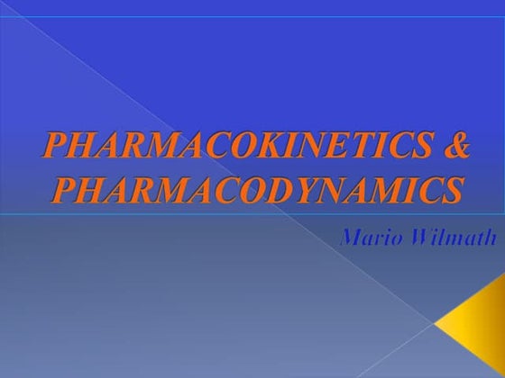 Pharmacokinetics and Pharmacodynamics | PPT