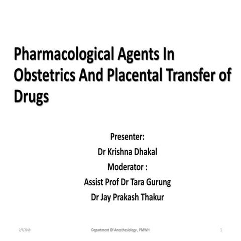 Pharmacological agents in obs and placental transfer of drugs | PPTX