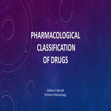 Pharmacological classification of drugs | PPTX
