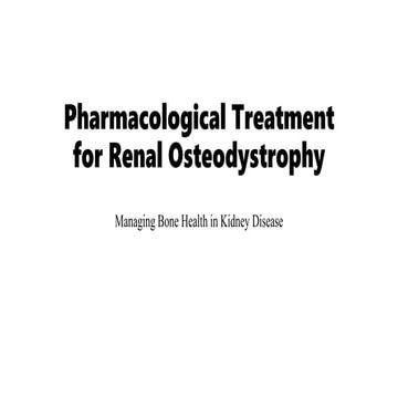 Pharmacological Treatment for Renal Osteodystrophy.pptx