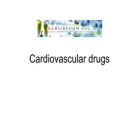 NurseReview.Org Pharmacology Cardiovascular Drugs | PPT