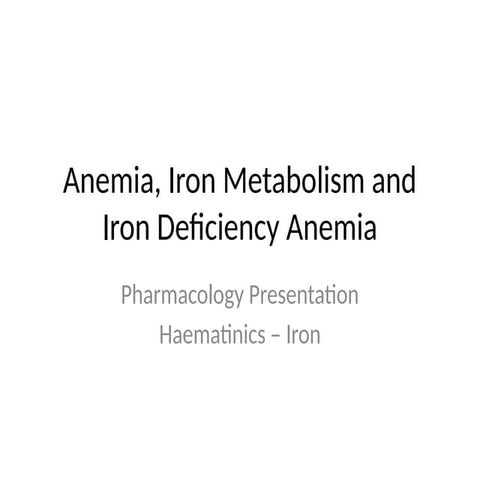 Pharmacology_Anemia_Iron_Presentation.pptx
