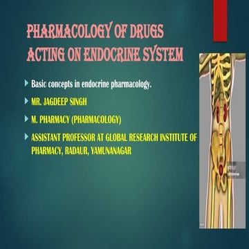 TOPIC: BASIC CONCEPTS IN ENDICRINE PHARMACOLOGYP (armacology of drugs acting on endocrine system ...