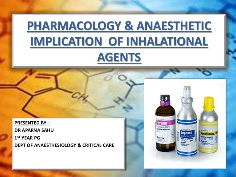 Pharmacology of inhalational agents