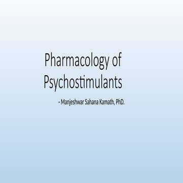 Pharmacology of psychostimulants in general pptx | PPTX