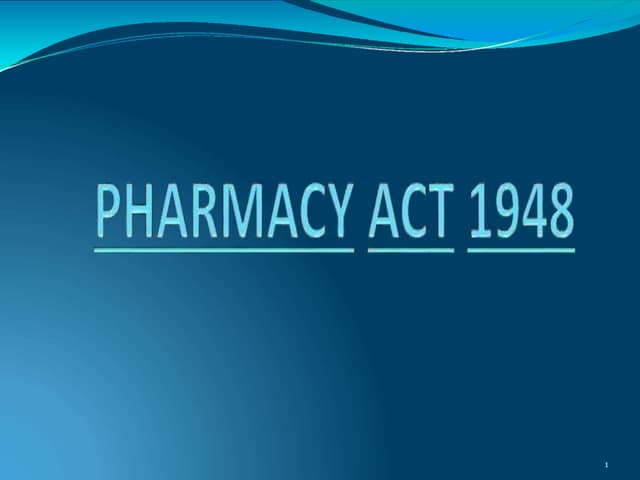 The Pharmacy act, 1948 | PPTX