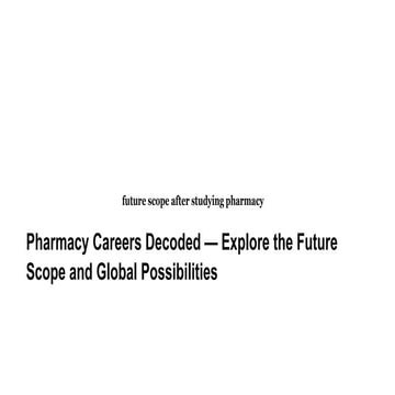 Pharmacy Careers Decoded — Explore the Future Scope and Global ...