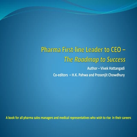 Pharma First-line Leader to CEO - The Roadmap to Success | PPSX