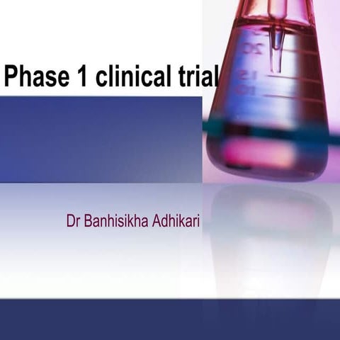 Phase 1 clinical trial | PPT