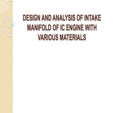 phase 1 Design and analysis of intake manifold of ic engine with various materials.pptx
