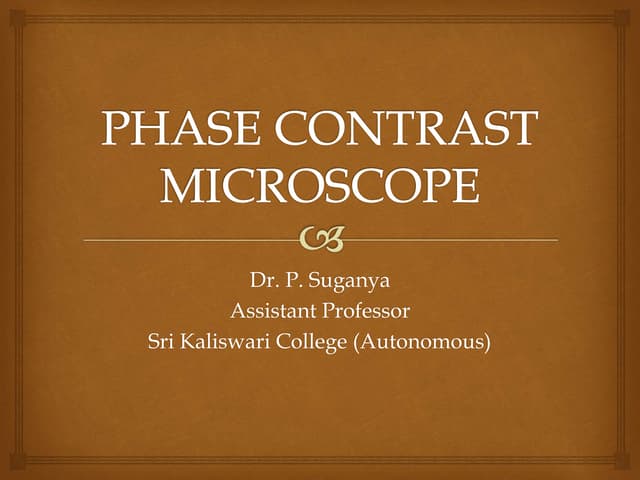 phase contrast microscope | PPTX