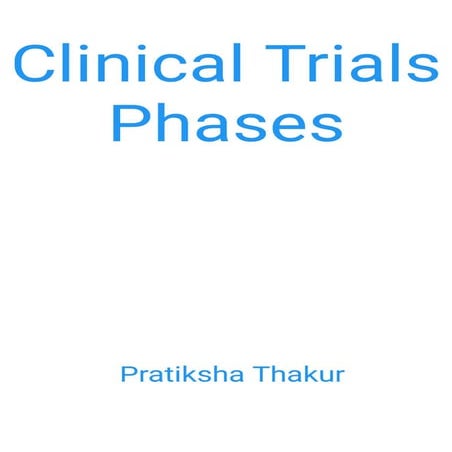 Phases of Clinical Trials | PDF