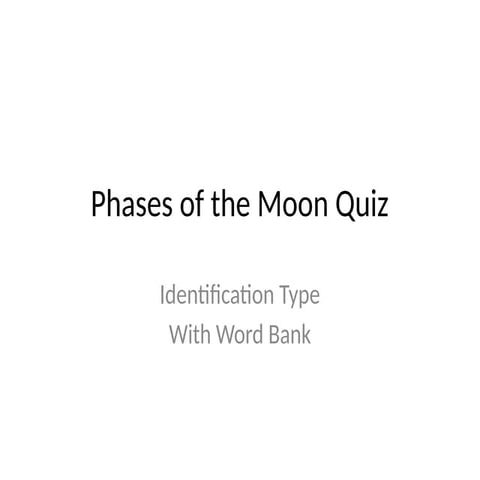 Phases_of_the_Moon_Quiz with_answer_key.pptx
