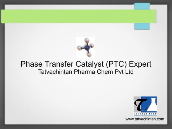 Phase transfer catalysis : Theory and application | PPTX | Chemistry ...