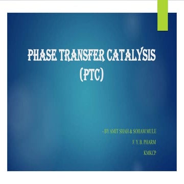 PHASE TRANSFER CATALYSIS - PTC | PDF