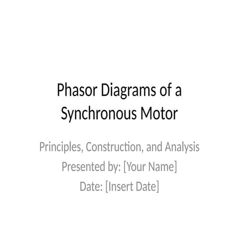 Vector diagram and phasor diagram of synchronous motor | PPTX