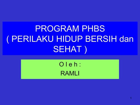 Perilaku Hidup Bersih Sehat (PHBS) | PPT