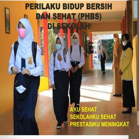 Perilaku Hidup Bersi dan Sehat(PHBS) Sekolah.pptx