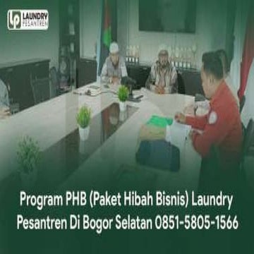 Program PHB (Paket Hibah Bisnis) Laundry Pesantren Di Bogor Selatan 0851-5805-1566 | PDF