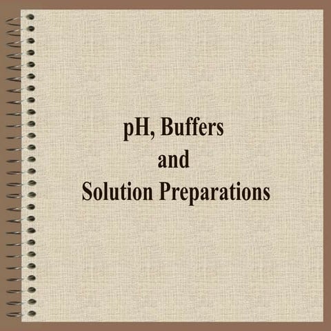 pH buffers and solutions details therein | PPT