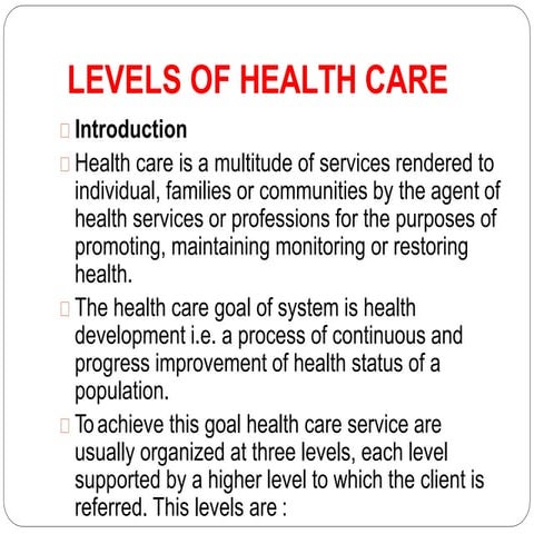 Levels of health care ppt | PPTX