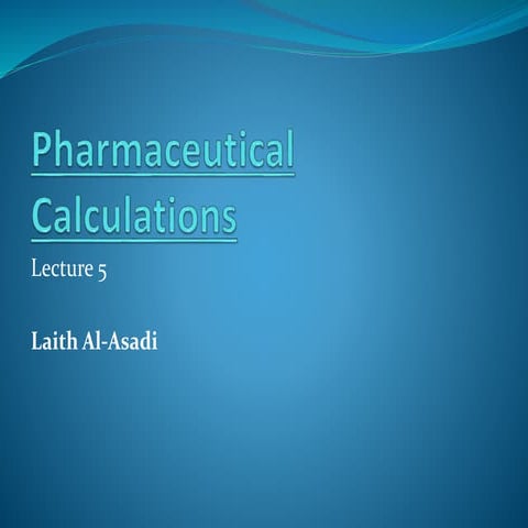 pharmaceutical calculations 5 | PPTX