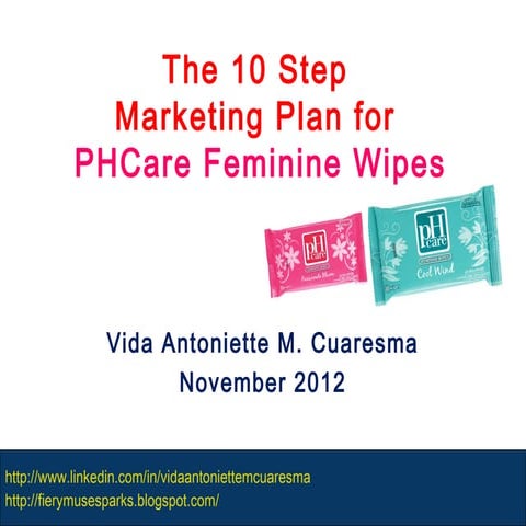 PHCare Feminine Wipes 10 Step Marketing Plan | PPT