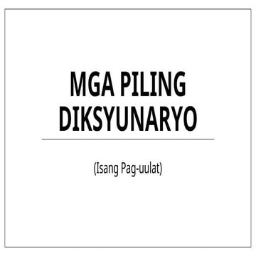 pag-uulat hinggil sa Mga Piling Diksyunaryo.pptx