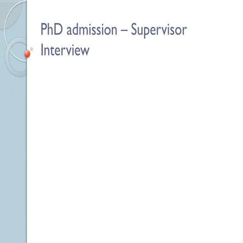 phd admission completed - supervisor interview | PPTX